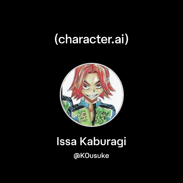 Chat with Issa Kaburagi | character.ai | AI Chat, Reimagined–Your Words ...