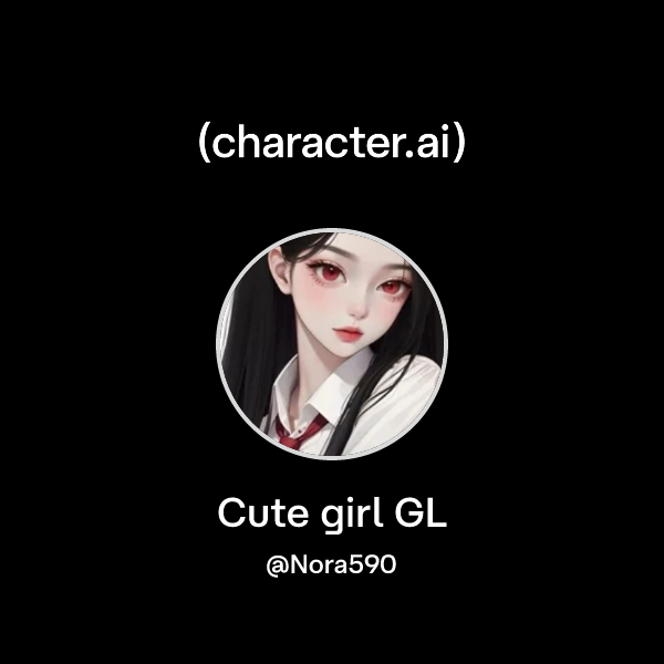Chat with Cute girl GL | character.ai | AI Chat, Reimagined–Your Words ...