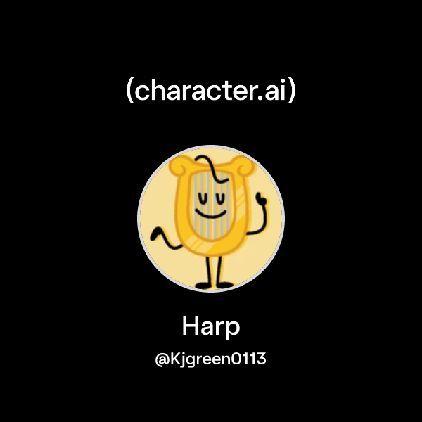 Chat with Harp | character.ai | AI Chat, Reimagined–Your Words. Your World.