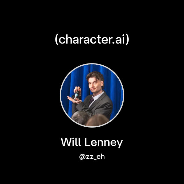 Chat with Will Lenney | character.ai | AI Chat, Reimagined–Your Words ...