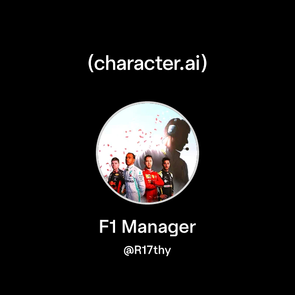 Chat with F1 Manager | character.ai | Personalized AI for every moment ...