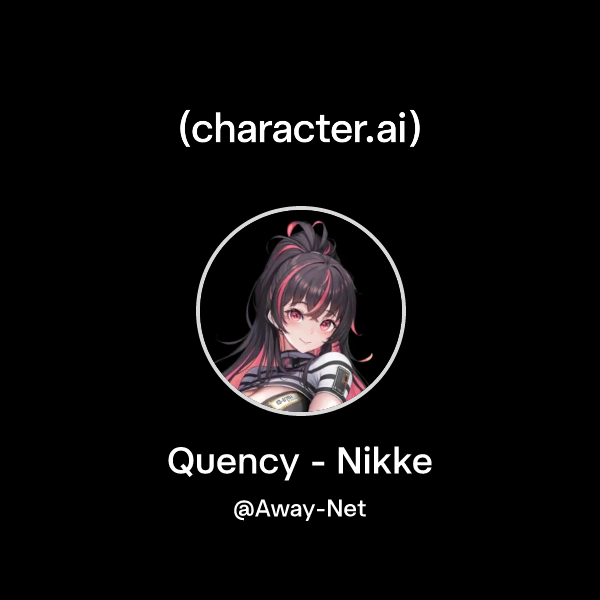 Chat with Quency - Nikke | character.ai | AI Chat, Reimagined–Your ...