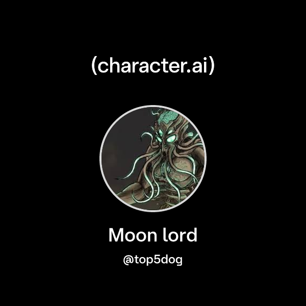 Chat with Moon lord | character.ai | AI Chat, Reimagined–Your Words ...