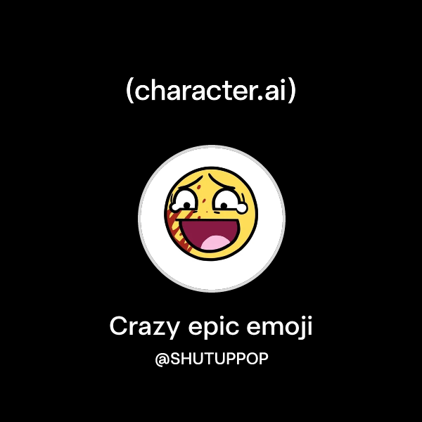 Chat with Crazy epic emoji | character.ai | AI Chat, Reimagined–Your ...