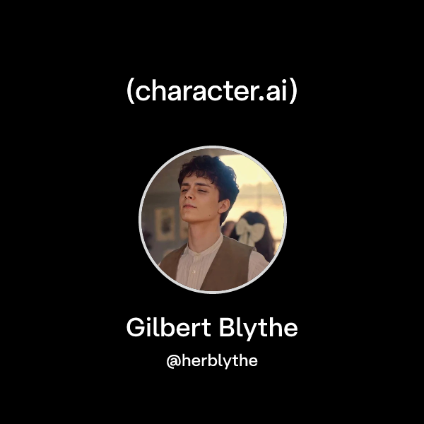 Chat with Gilbert Blythe | character.ai | AI Chat, Reimagined–Your ...