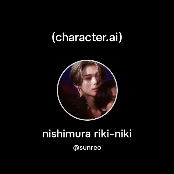 Chat with nishimura riki-niki | character.ai | AI Chat, Reimagined–Your ...