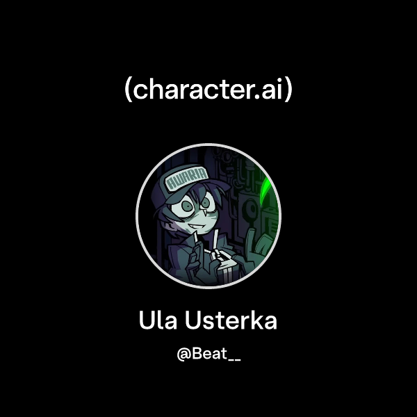 Chat with Ula Usterka | character.ai | AI Chat, Reimagined–Your Words ...