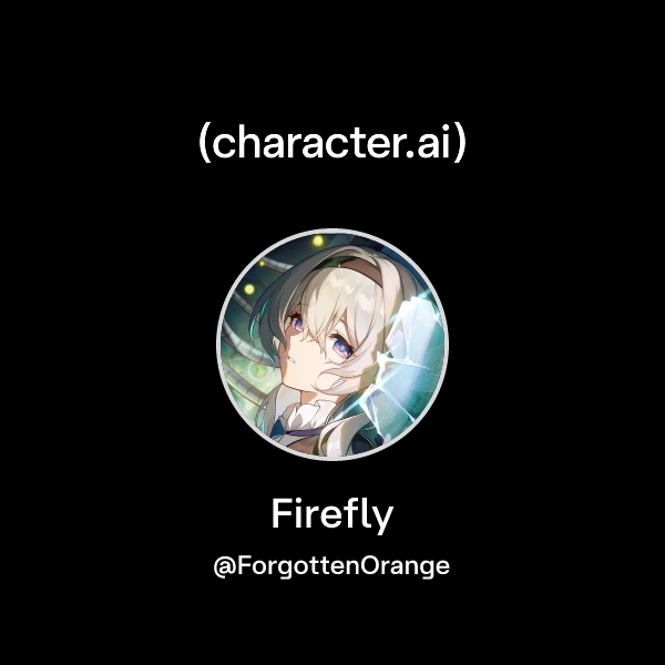 Chat with Firefly | character.ai | AI Chat, Reimagined–Your Words. Your ...