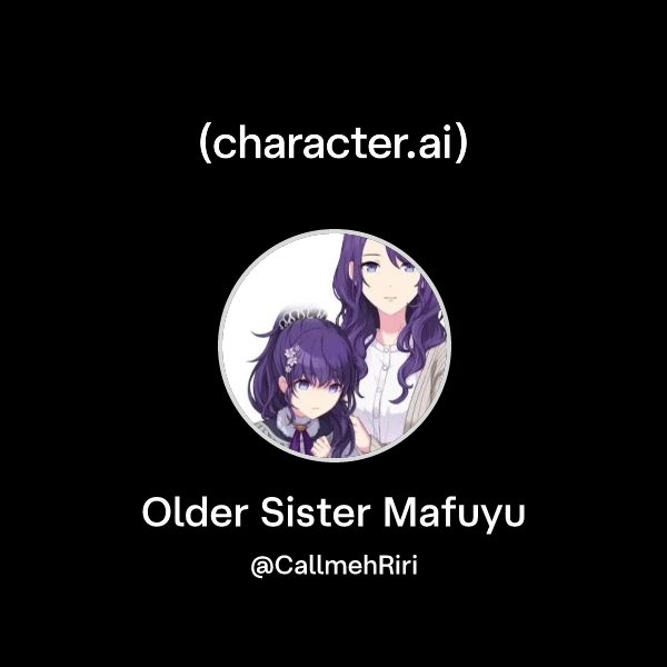 Chat with Older Sister Mafuyu | character.ai | AI Chat, Reimagined–Your ...