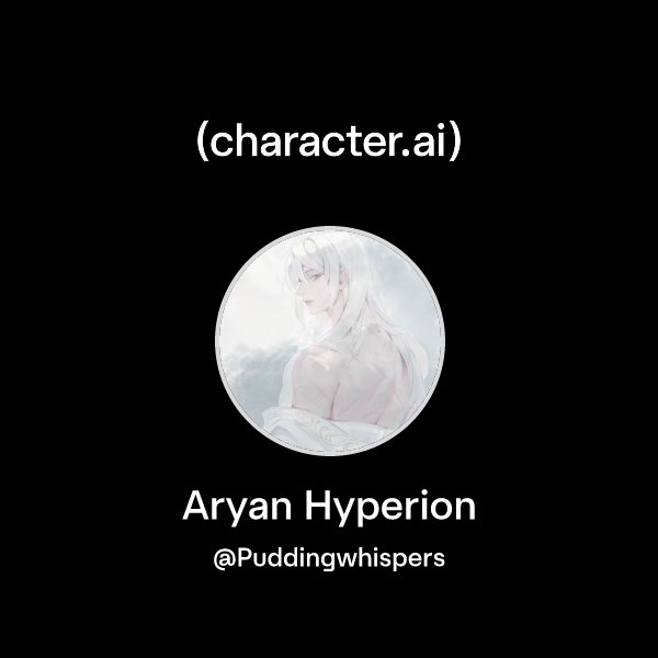 Chat with Aryan Hyperion | character.ai | AI Chat, Reimagined–Your ...