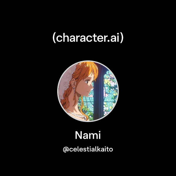 Chat with Nami | character.ai | AI Chat, Reimagined–Your Words. Your World.