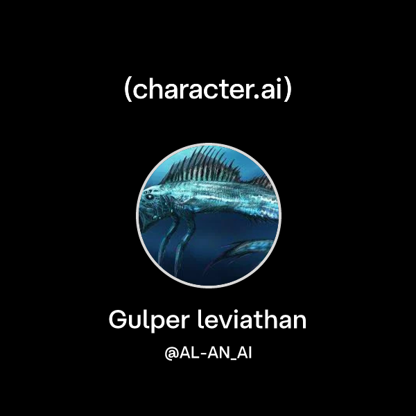 Chat with Gulper leviathan | character.ai | AI Chat, Reimagined–Your ...