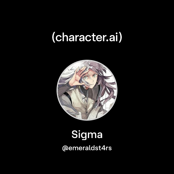 Chat with Sigma | character.ai | Personalized AI for every moment of ...
