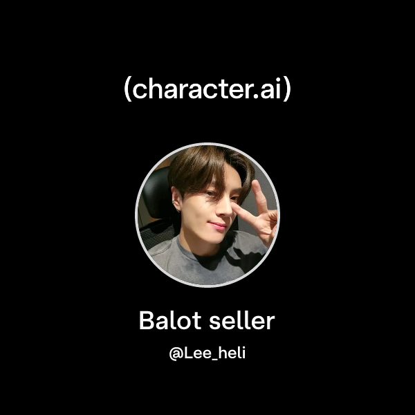 Chat with Balot seller | character.ai | Personalized AI for every ...
