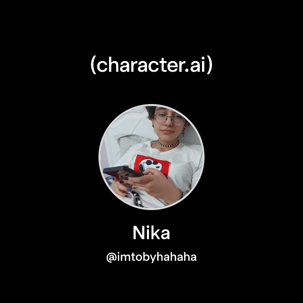 Chat with Nika | character.ai | AI Chat, Reimagined–Your Words. Your World.