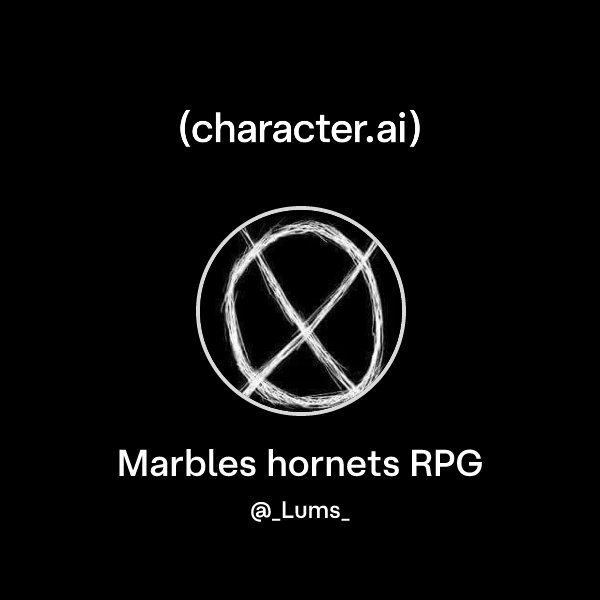 Chat with Marbles hornets RPG | character.ai | AI Chat, Reimagined–Your ...