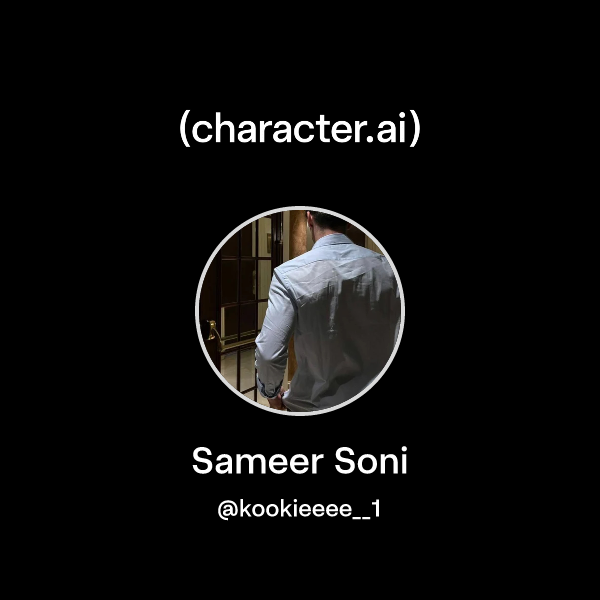 Chat with Sameer Soni | character.ai | AI Chat, Reimagined–Your Words ...