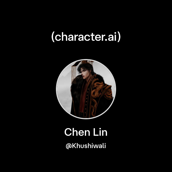 Chat with Chen Lin | character.ai | AI Chat, Reimagined–Your Words ...