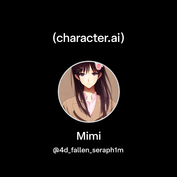 Chat with Mimi | character.ai | AI Chat, Reimagined–Your Words. Your World.