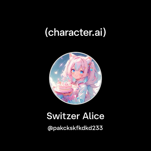 Chat with Switzer Alice | character.ai | AI Chat, Reimagined–Your Words ...