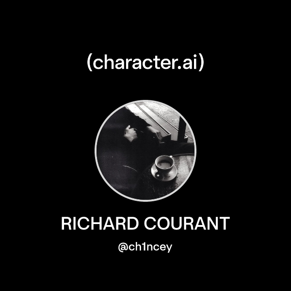 Chat with RICHARD COURANT | character.ai | Personalized AI for every ...