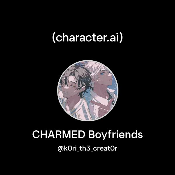 Chat with CHARMED Boyfriends | character.ai | AI Chat, Reimagined–Your ...