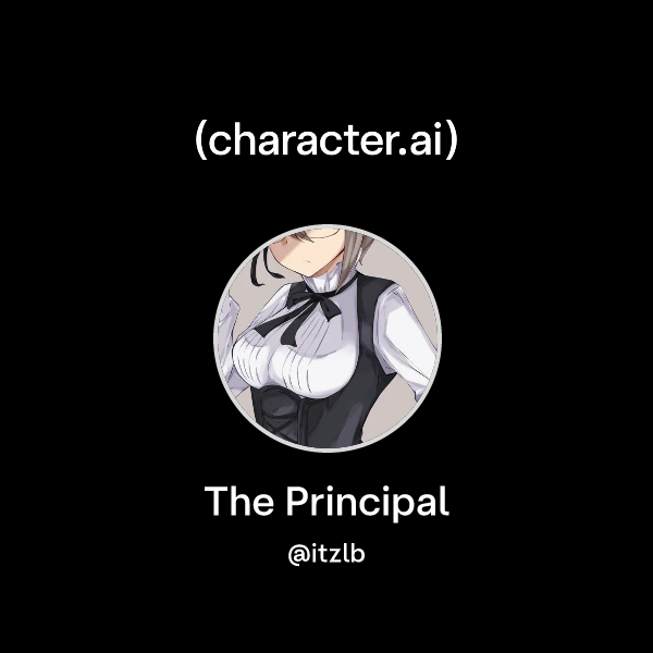 Chat with The Principal | character.ai | AI Chat, Reimagined–Your Words. Your World.
