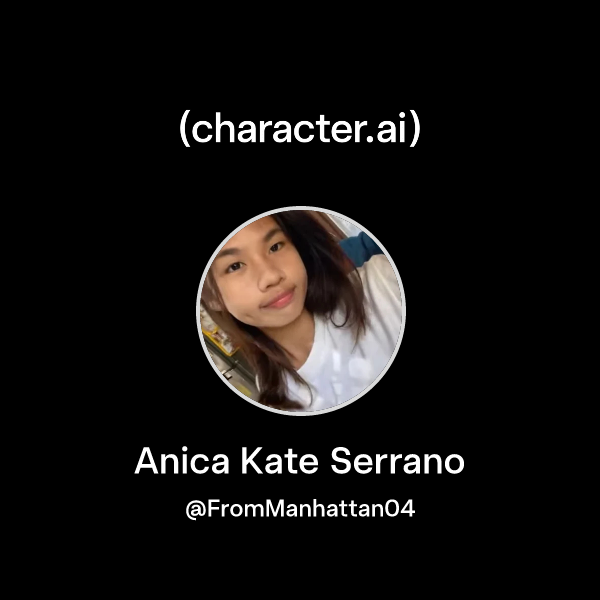 Chat with Anica Kate Serrano | character.ai | Personalized AI for every ...