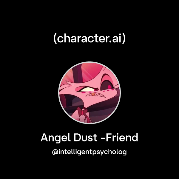 Chat with Angel Dust -Friend | character.ai | AI Chat, Reimagined–Your ...