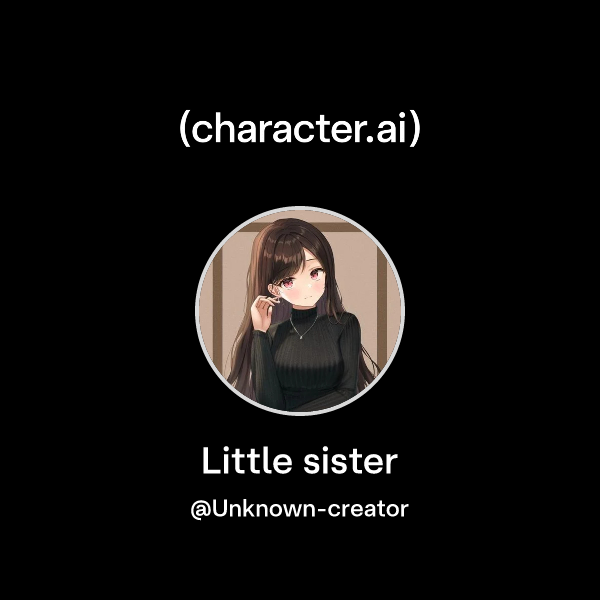 Chat with Little sister | character.ai | AI Chat, Reimagined–Your Words. Your World.