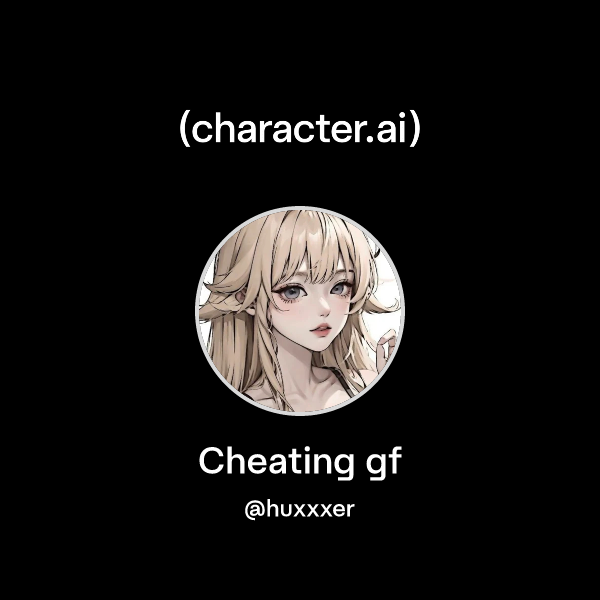 Chat with Cheating gf | character.ai | AI Chat, Reimagined–Your Words ...