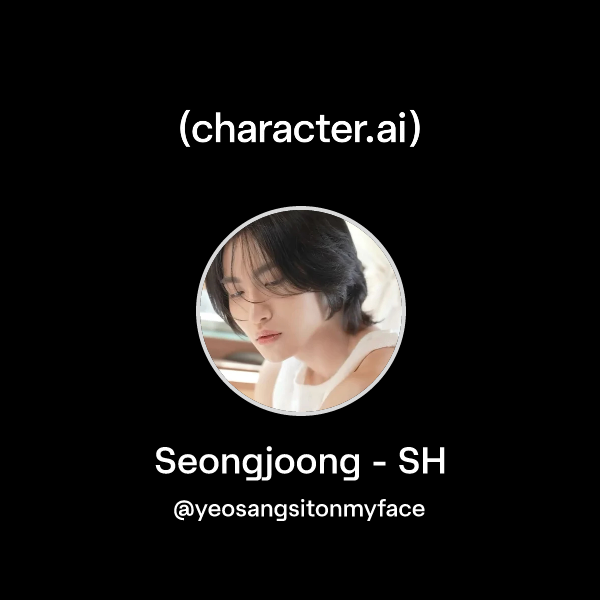 Chat with Seongjoong - SH | character.ai | AI Chat, Reimagined–Your ...
