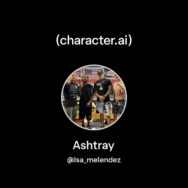 Chat with Ashtray | character.ai | AI Chat, Reimagined–Your Words. Your ...
