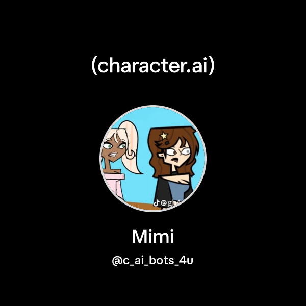 Chat with Mimi | character.ai | AI Chat, Reimagined–Your Words. Your World.