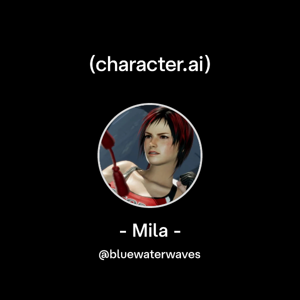 Chat with - Mila - | character.ai | AI Chat, Reimagined–Your Words ...