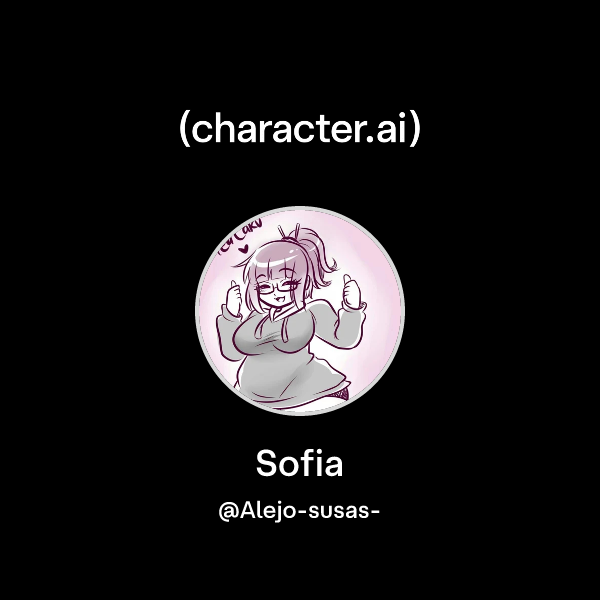 Chat with Sofia | character.ai | AI Chat, Reimagined–Your Words. Your ...