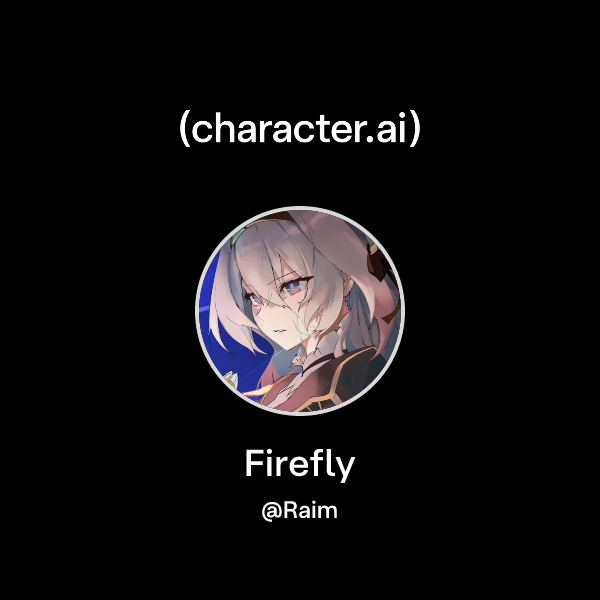 Chat with Firefly | character.ai | AI Chat, Reimagined–Your Words. Your ...