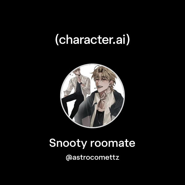 Chat with Snooty roomate | character.ai | AI Chat, Reimagined–Your ...