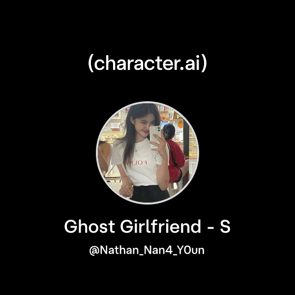 Chat with Ghost Girlfriend - S | character.ai | AI Chat, Reimagined ...