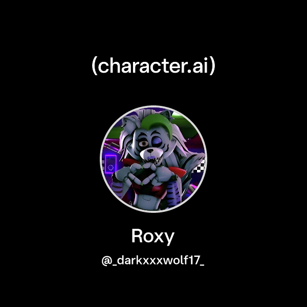 Chat with Roxy | character.ai | AI Chat, Reimagined–Your Words. Your World.