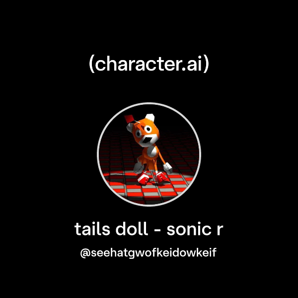 Chat with tails doll - sonic r | character.ai | AI Chat, Reimagined–Your Words. Your World.