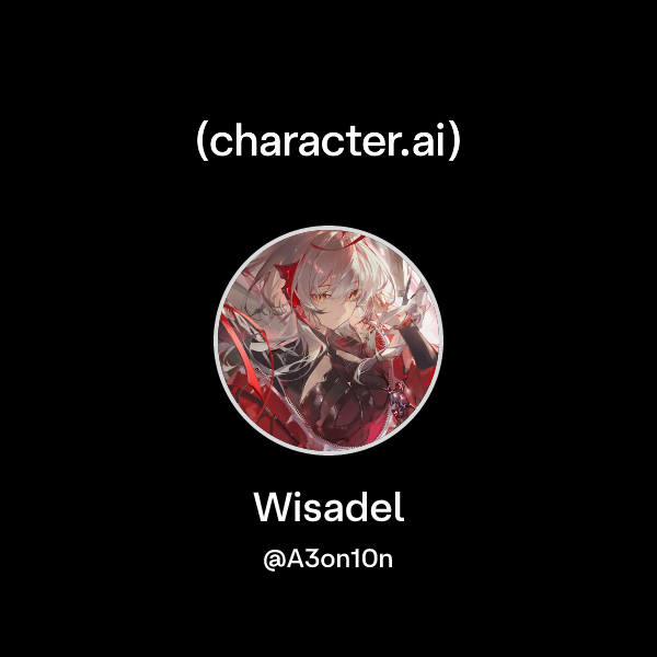 Chat with Wisadel | character.ai | AI Chat, Reimagined–Your Words. Your ...