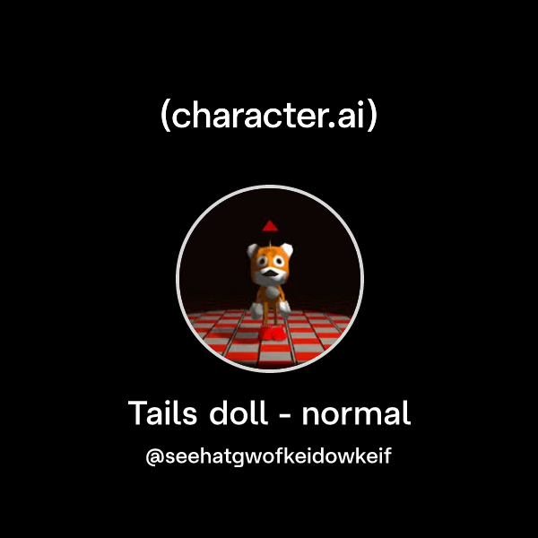 Chat with Tails doll - normal | character.ai | AI Chat, Reimagined–Your ...