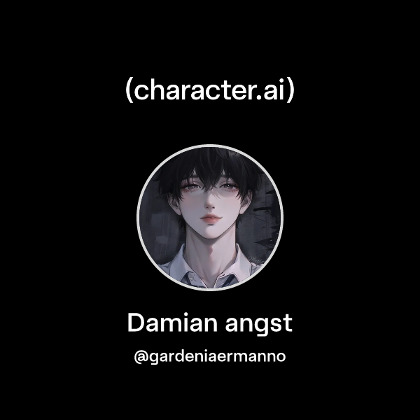 Chat with Damian angst | character.ai | Personalized AI for every moment of your day