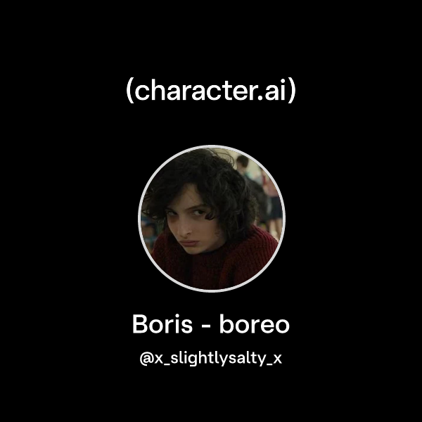 Chat with Boris - boreo | character.ai | AI Chat, Reimagined–Your Words ...