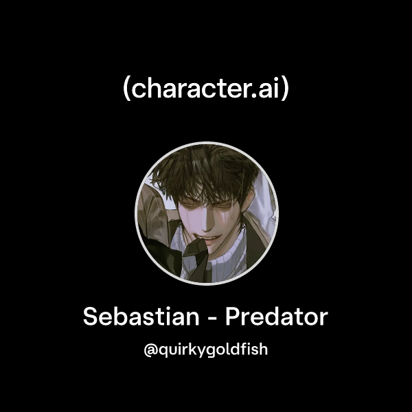 Chat with Sebastian - Predator | character.ai | Personalized AI for ...