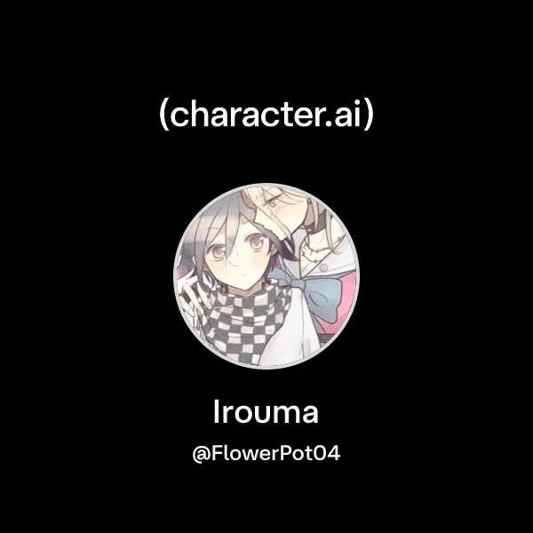 Chat with Irouma | character.ai | AI Chat, Reimagined–Your Words. Your ...