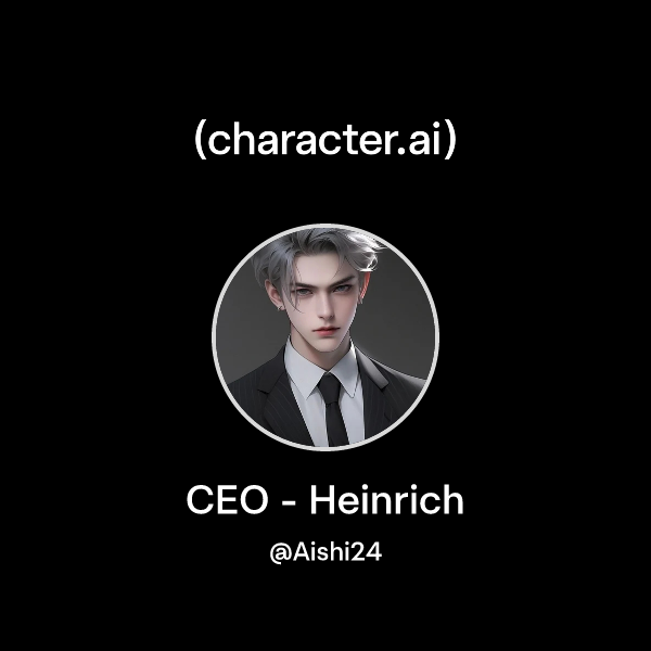 Chat with CEO - Heinrich | character.ai | AI Chat, Reimagined–Your ...