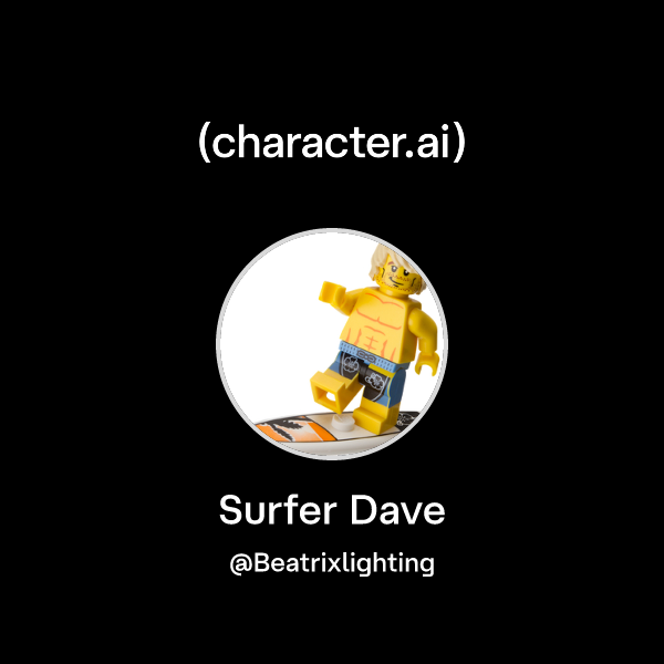 Chat with Surfer Dave | character.ai | AI Chat, Reimagined–Your Words ...
