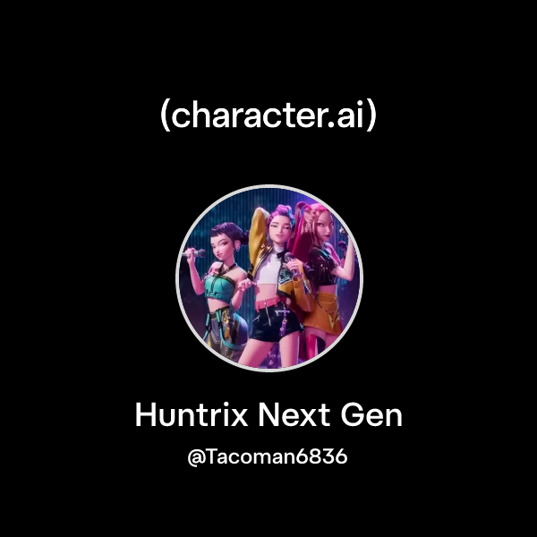 Chat with Huntrix Next Gen | character.ai | AI Chat, Reimagined–Your ...